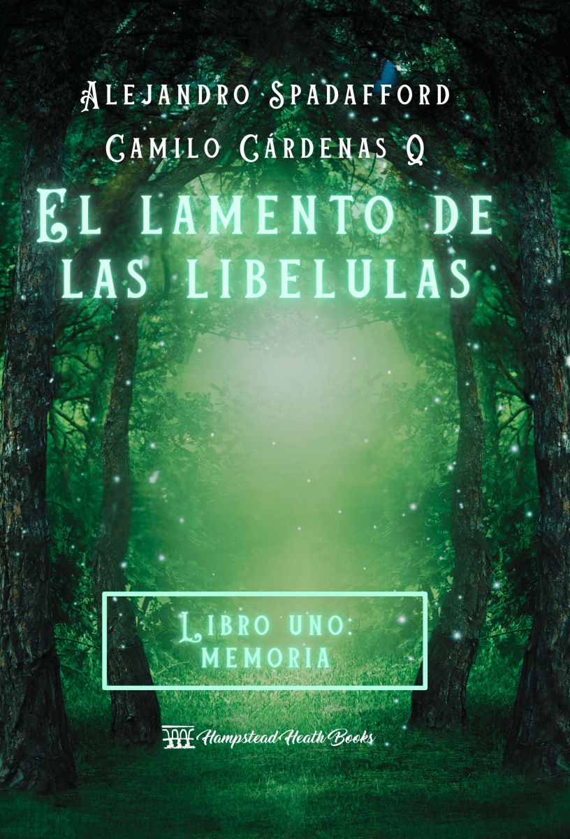 El lamento de las libélulas, libro uno: memoria – Hampstead Heath Books